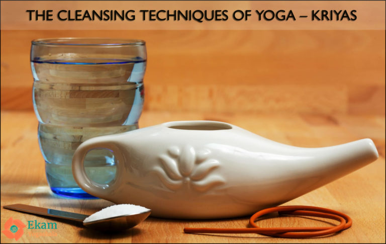 THE CLEANSING TECHNIQUES OF YOGA – KRIYAS - Ekam Yogashala